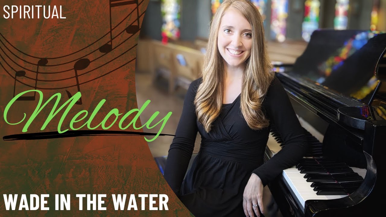 Wade in the Water *Journeysong (Melody) - YouTube
