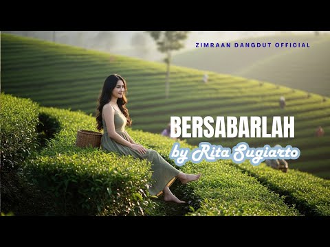 Bersabarlah – Rita Sugiarto | Cover Dangdut Lawas Menyentuh-cover by Zimraan Dangdut Official