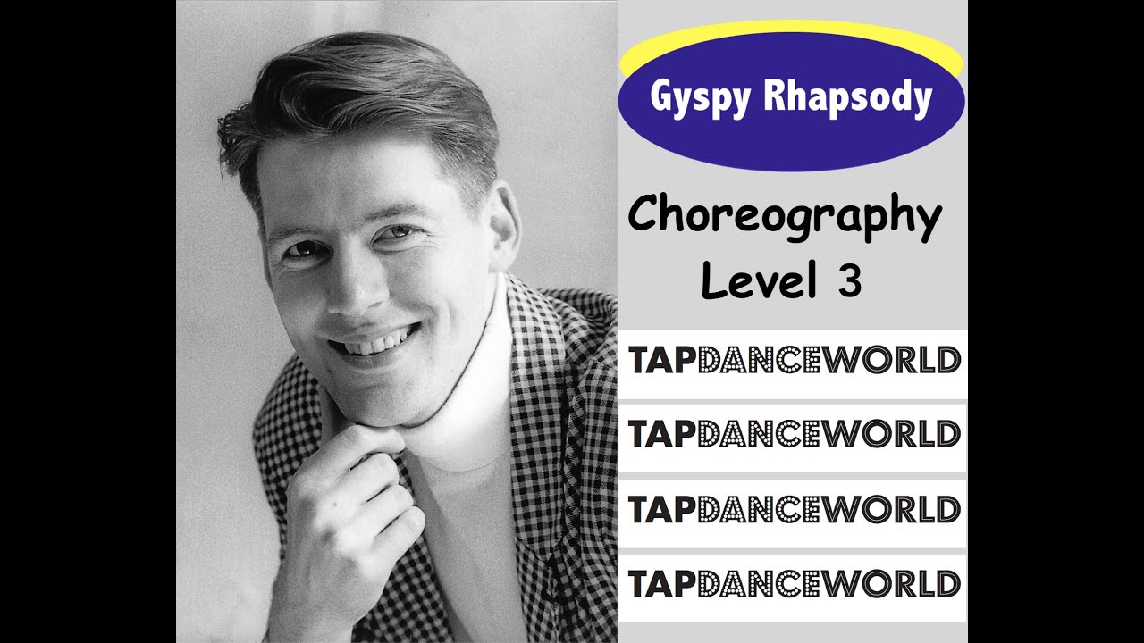 GYPSY RHAPSODY - Tap choreography Level 3 - Chorégraphie claquettes ...