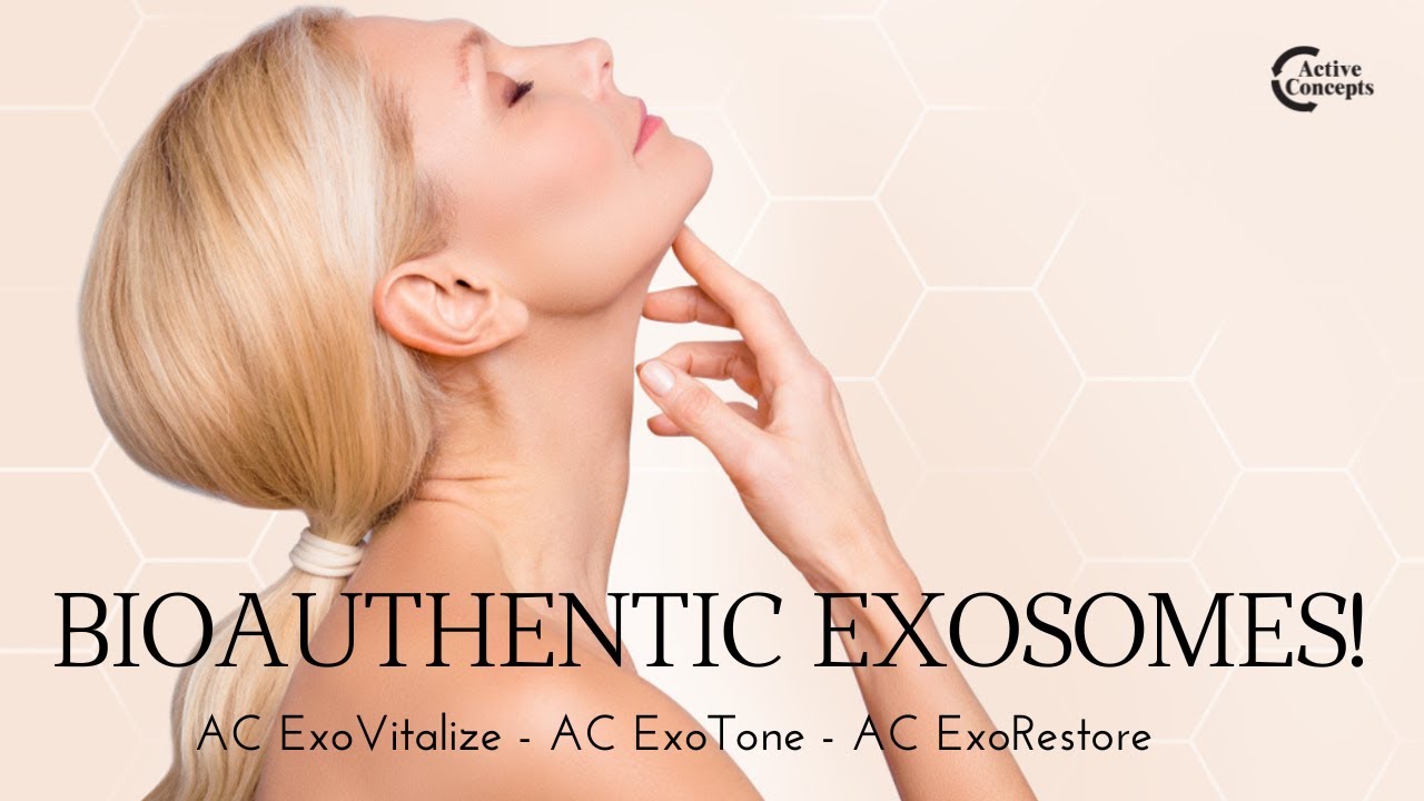 The Power of Exosomes in Skincare: Active Concepts' BioAuthentic Line - YouTube