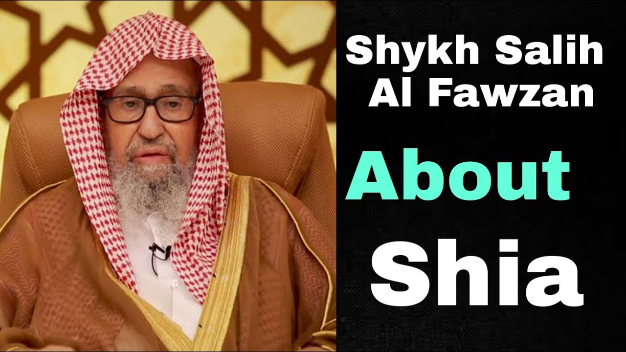 Shykh Salih Al Fawzan About Shia - YouTube