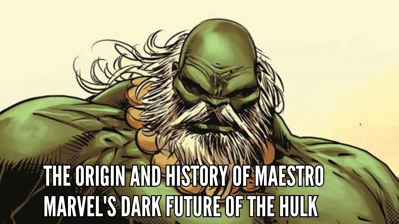 The Origin and History of Maestro Marvel's Dark Future of the Hulk ...