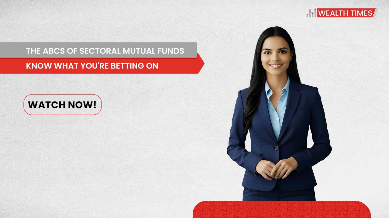 Wealth Times | The ABCs for Sectoral Mutual Funds - YouTube