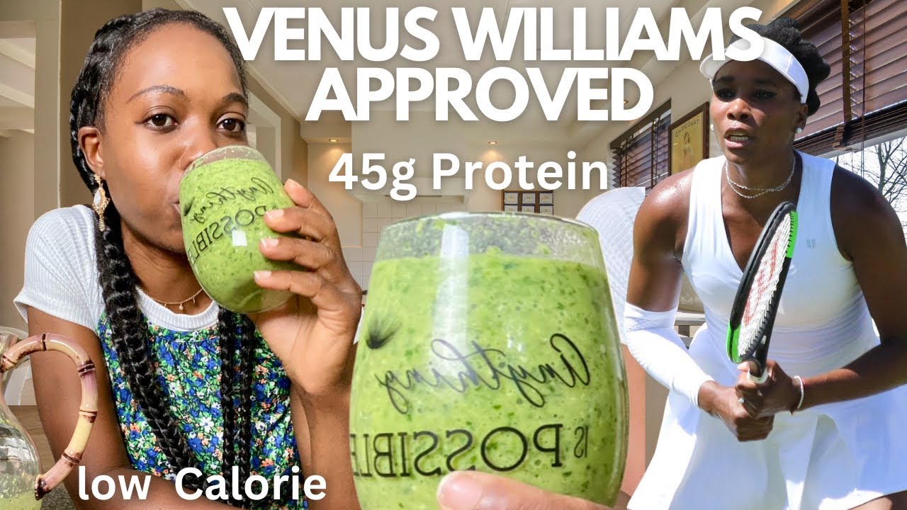 Venus Williams' Green High Protein Smoothie Recipe//45g Protein - YouTube