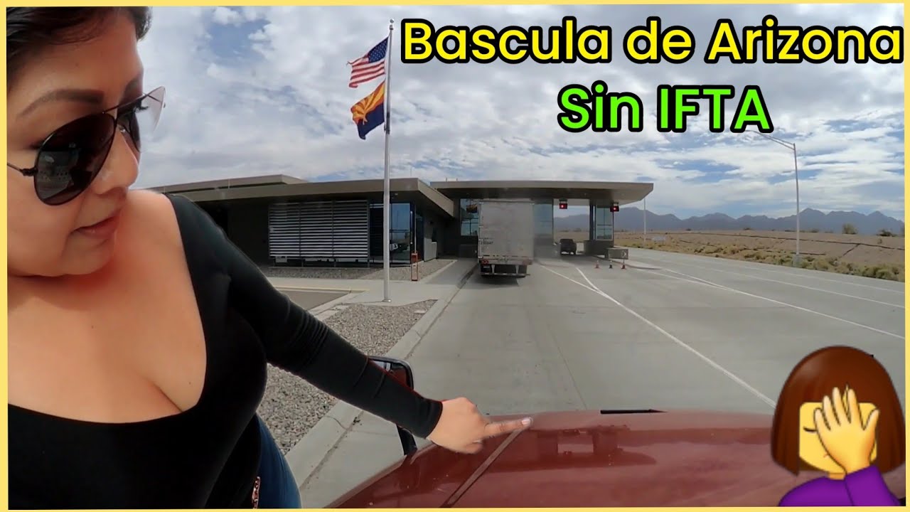 😬 Sin IFTA pasando la bascula de Arizona 🚛.. - YouTube