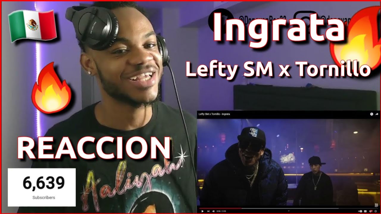 Reaccion Lefty SM x Tornillo - Ingrata | Donovan Reacciona - YouTube