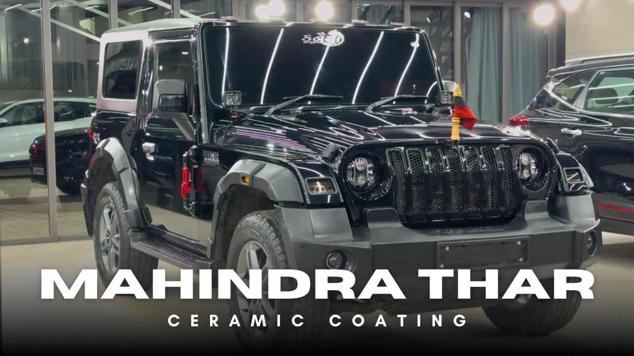 The Long-Lasting Shine: Mahindra THAR After Ceramic Coating! - YouTube