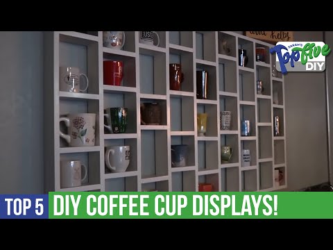 Top 5 DIY Coffee Cup Displays! The Best Maker Videos for Your Next Build!