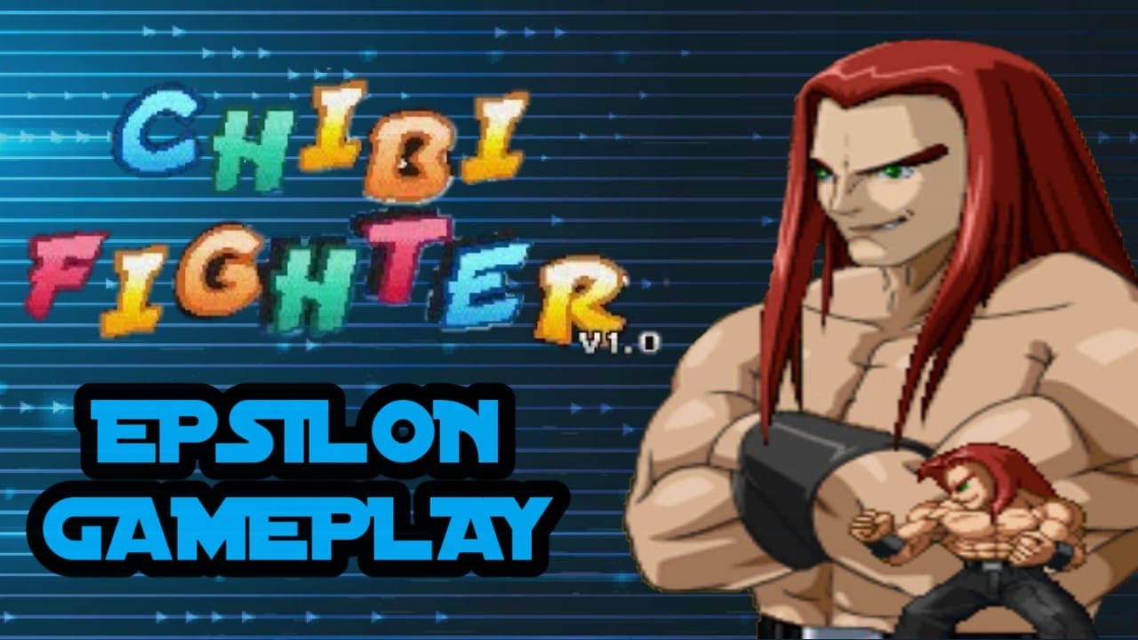 CHIBI FIGHTER EPSILON GAMEPLAY - YouTube