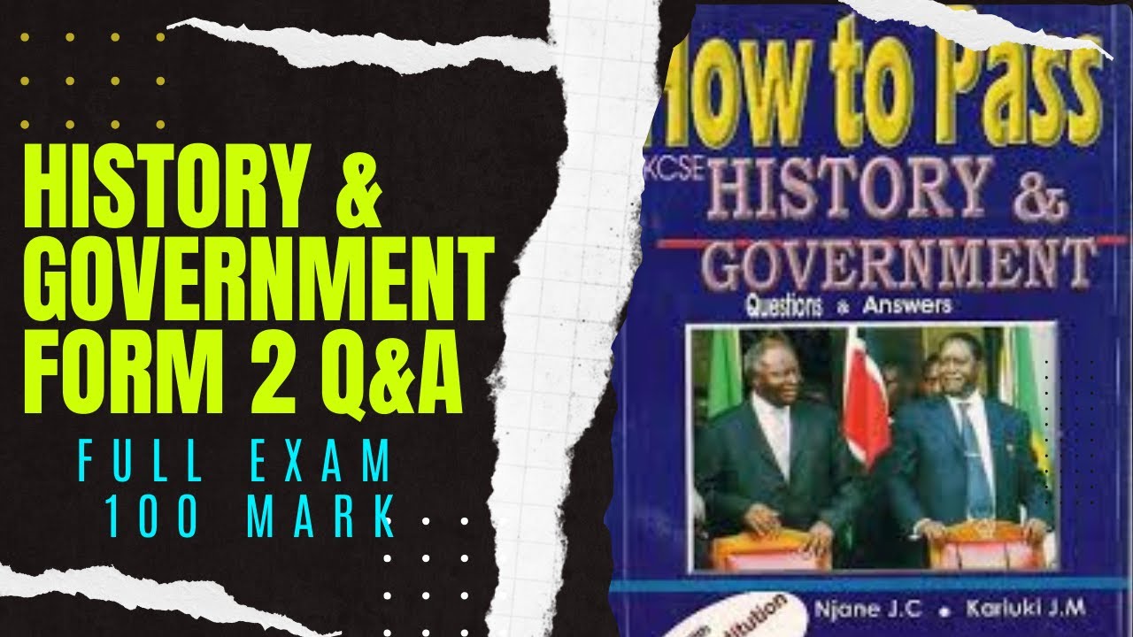 History & Government Exam Form 2 (100 Marks) | Questions & Answers ...