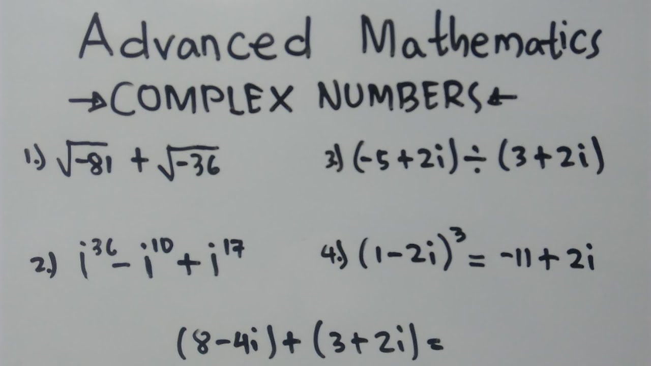 Complex Numbers, Advanced Mathematics Learn to Perform complex number ...