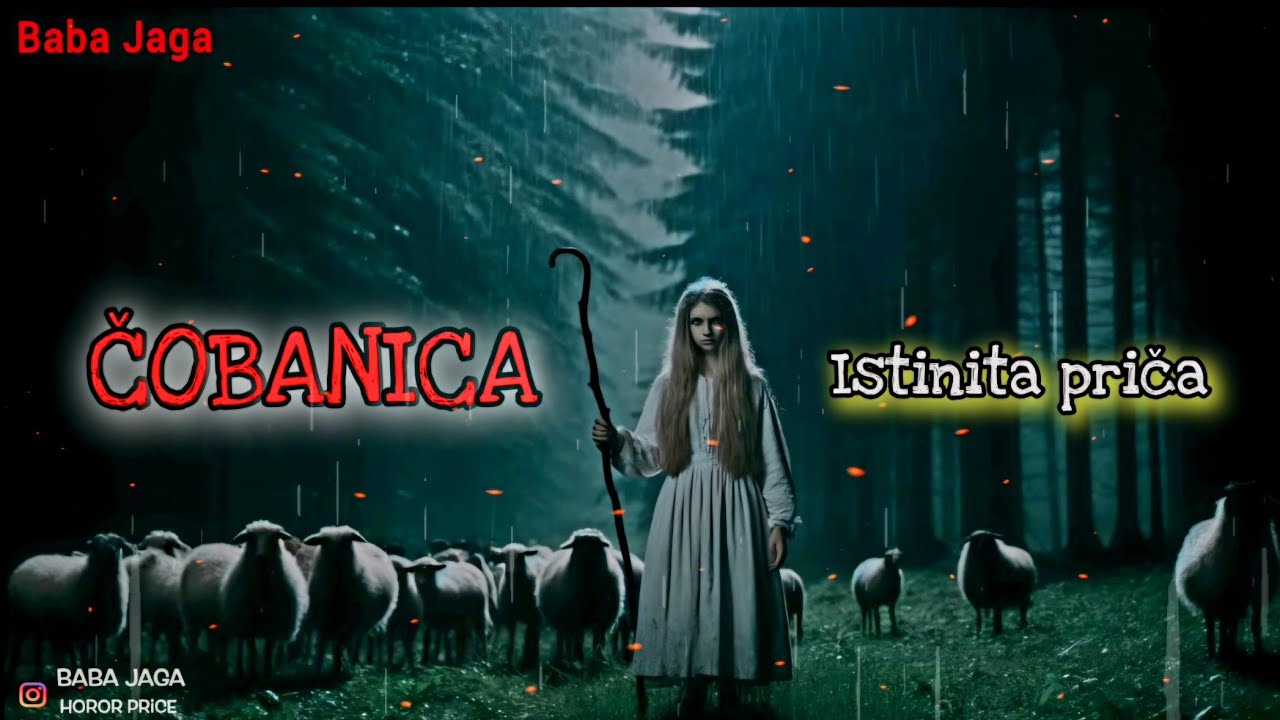 ČOBANICA - JEZIVA ISTINITA PRIČA BABA JAGA (MISTERIJE SRBIJE Priče sa ...