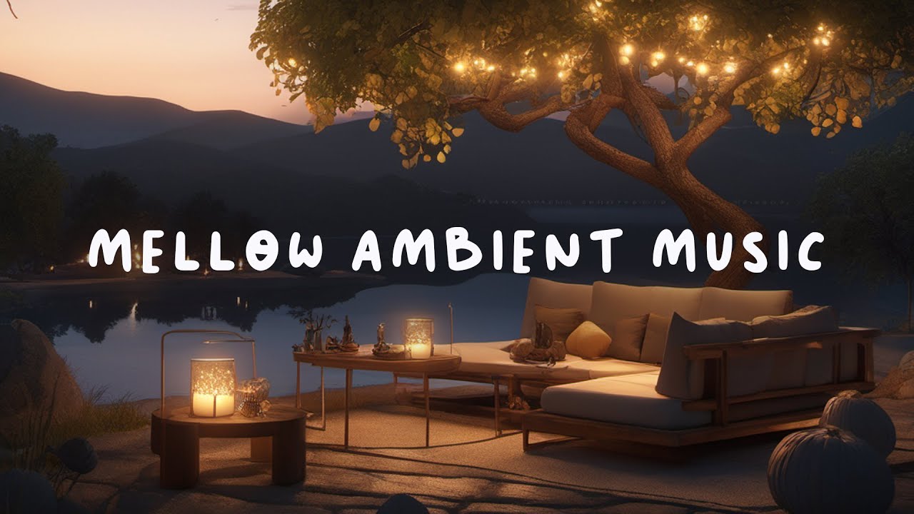 Mellow Ambient Music - YouTube