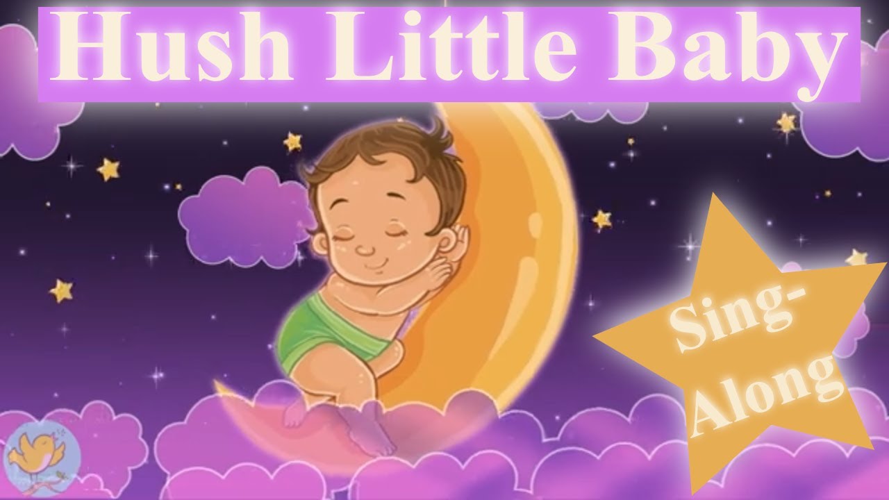 Hush Little Baby Nursery Rhyme Sing Along for Bedtime - YouTube