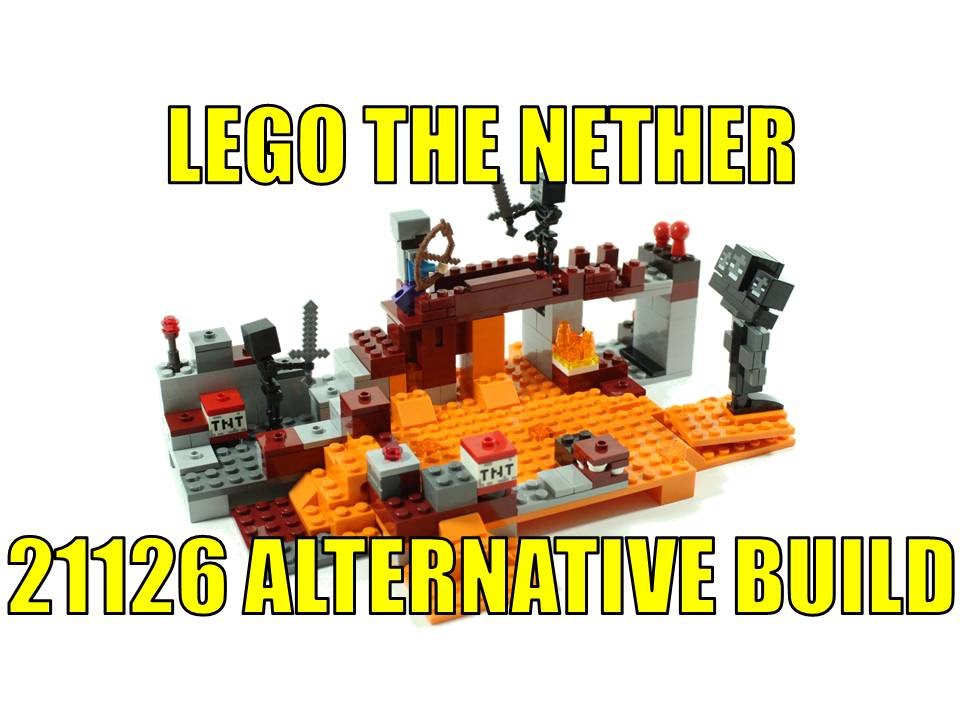 LEGO MINECRAFT 21126 ALTERNATIVE BUILD THE NETHER - YouTube