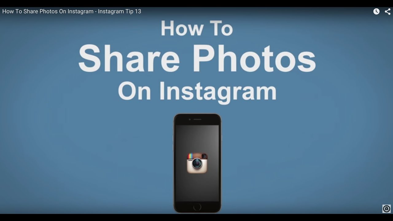 How To Share Photos On Instagram - Instagram Tip #13 - YouTube