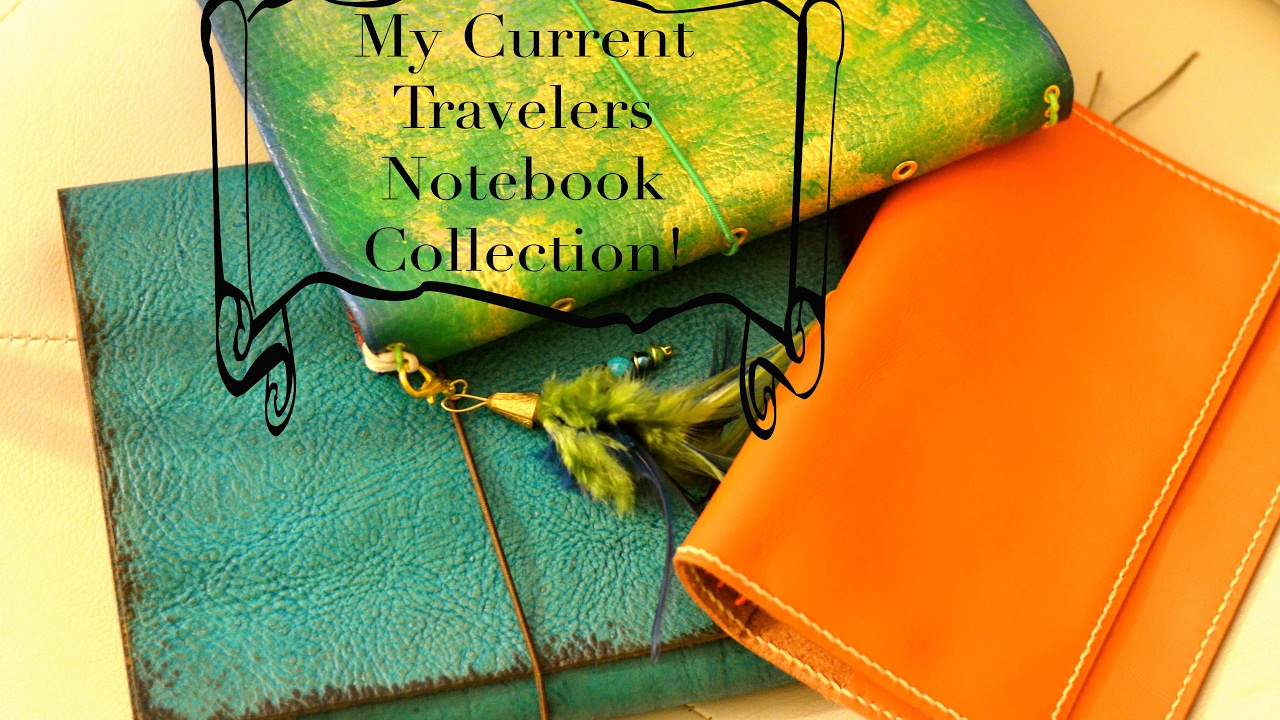 My Travelers Notebook Collection | Take 2! - YouTube