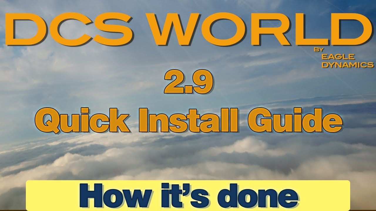 DCS World 2.9 Quick Install Guide - YouTube