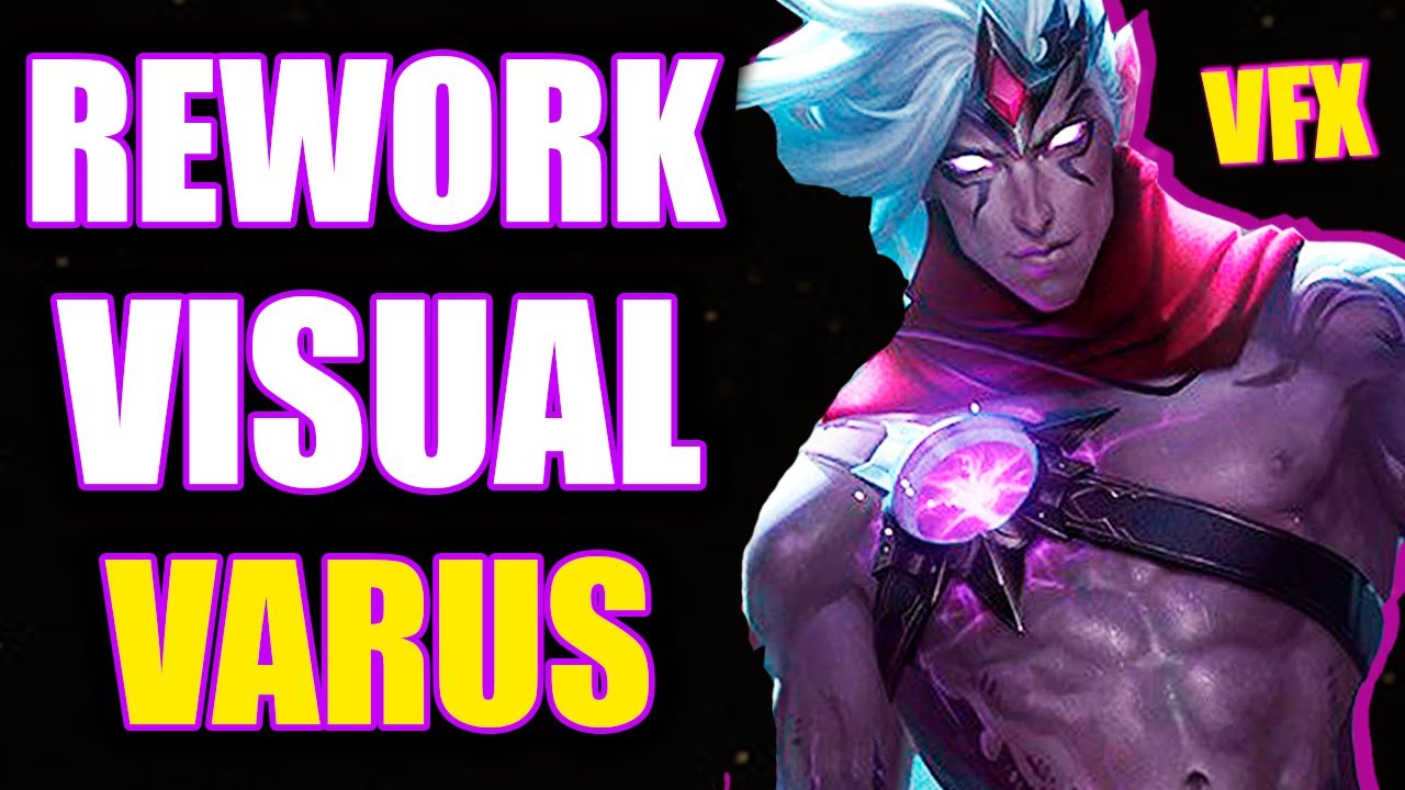 VARUS REWORK VISUAL NAS SKILLS - VFX LOL - YouTube