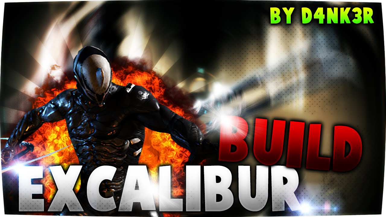 BUILD EXCALIBUR U18.9 / BUILD EXCALIBUR U19 CORREGIDA WARFRAME - YouTube
