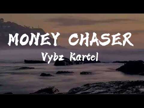 Vybz Kartel _ Money chaser(lyrics video) simplified English - YouTube