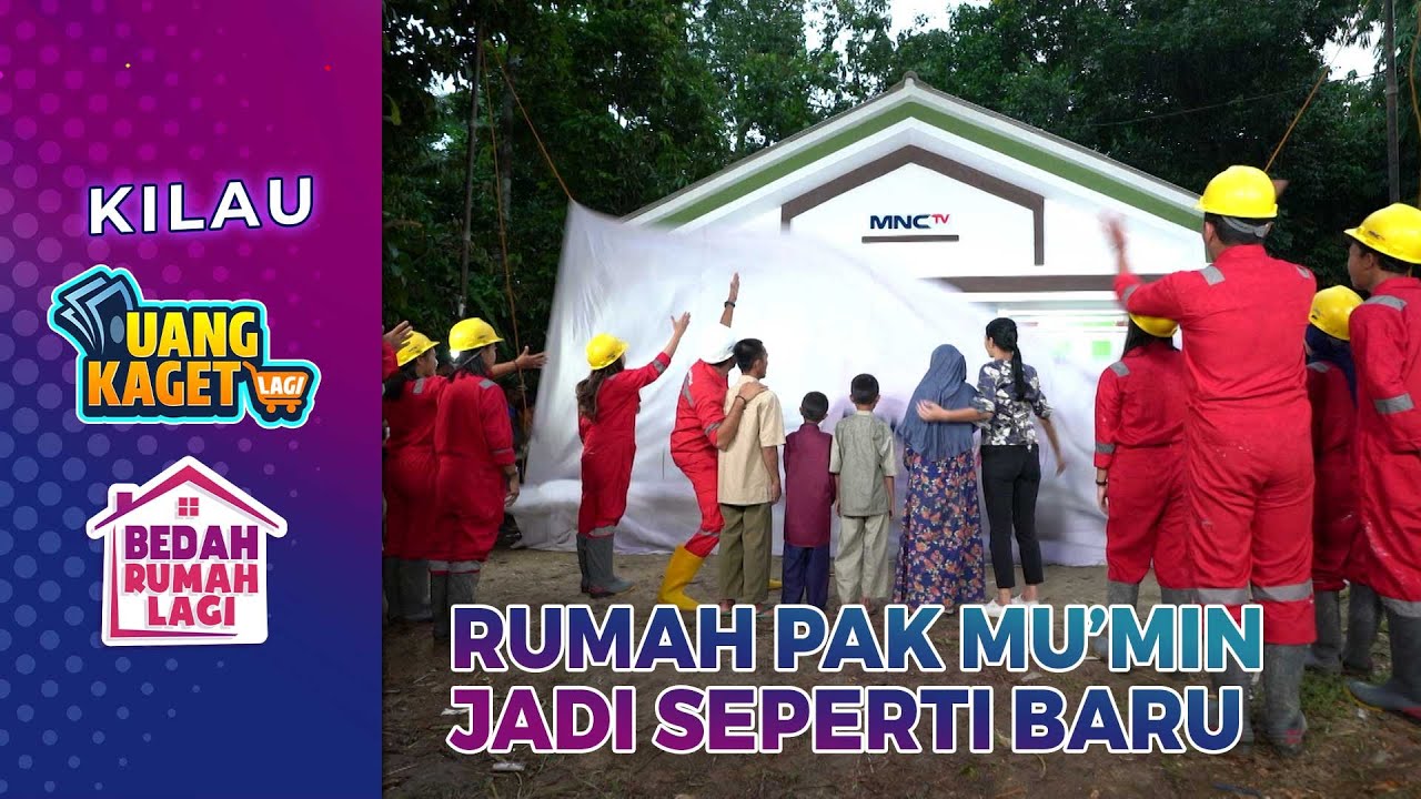 RUMAH BAGUS! Rumah Pak Mu'min Jadi Bagus Seperti Baru | KILAU UANG ...