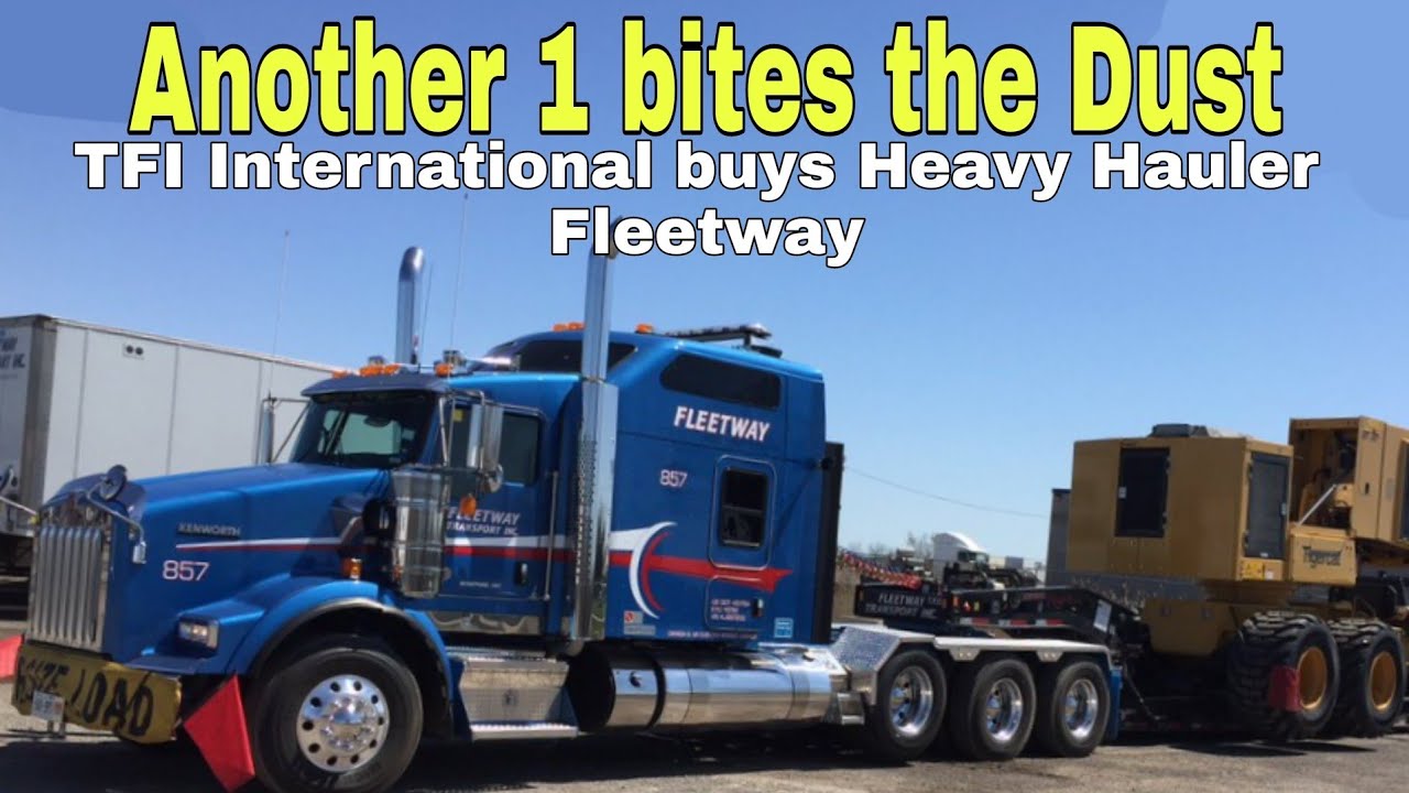 TFI INTERNATIONAL buys Heavy Hauler Fleetway #tfi #heavyhaul - YouTube