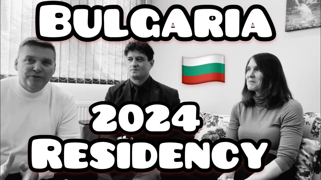 Bulgaria Residency 2024 for Foreigners & Retired - YouTube