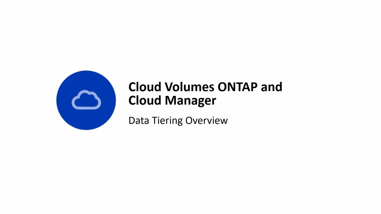Cloud Volumes ONTAP Tiering Overview - YouTube