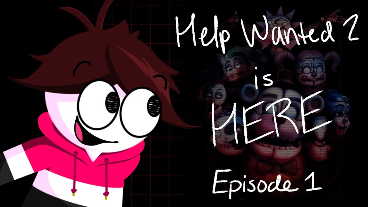 FNAF HELP WANTED 2 IS HERE!! | FNaF: HW 2 Gameplay - YouTube