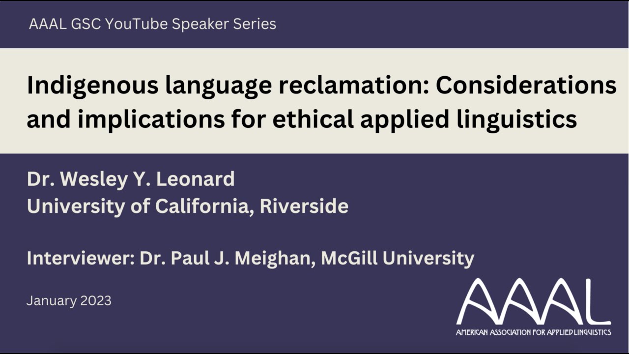 Speaker Series: Dr. Wesley Leonard (Indigenous language reclamation and ...
