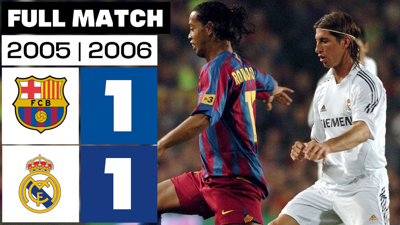 FC Barcelona 1-1 Real Madrid | PARTIDO COMPLETO | LALIGA EA SPORTS 2005 ...