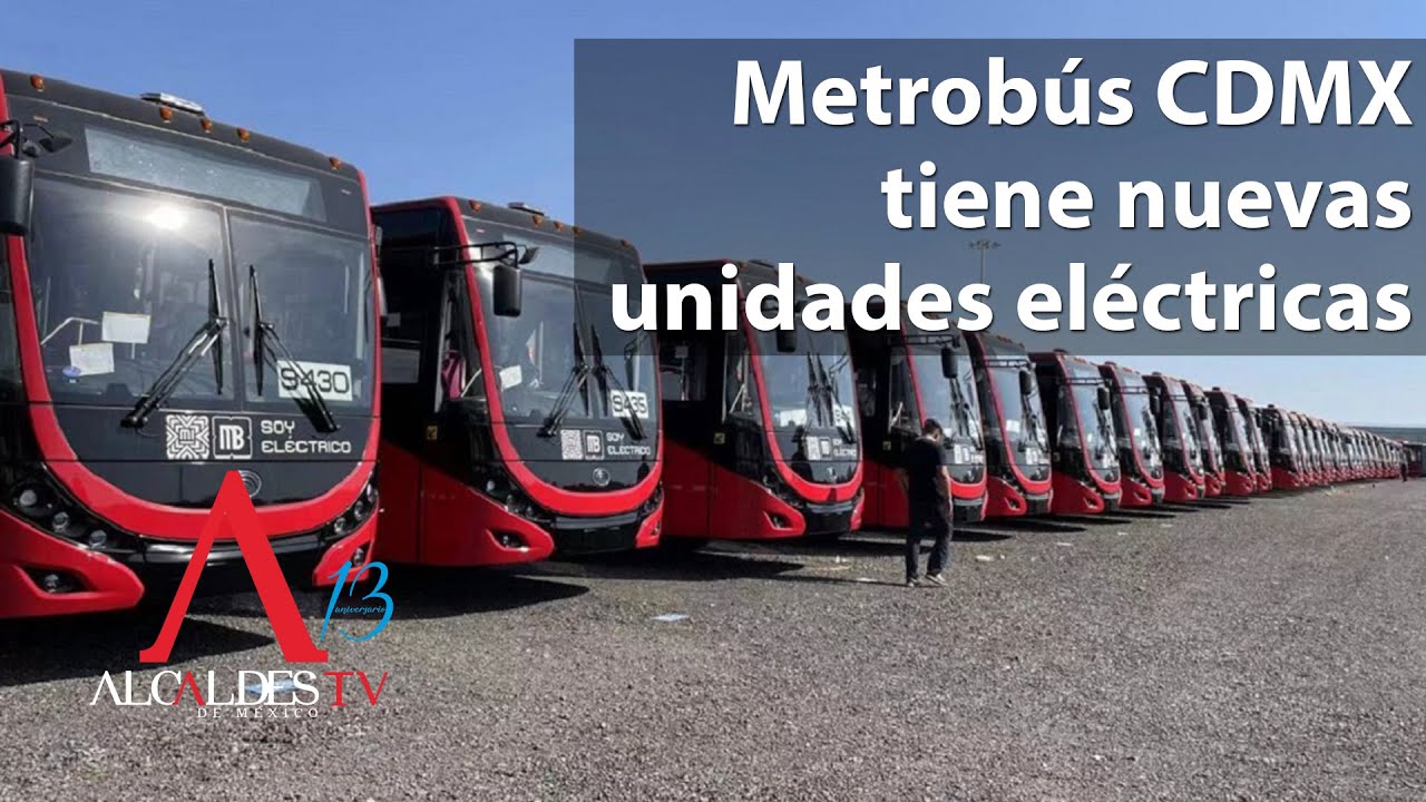 Metrobús CDMX tiene nuevas unidades eléctricas - YouTube