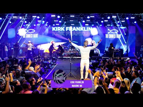 KIRK FRANKLIN - IMAGINE ME (THE CONNECT FAITH)