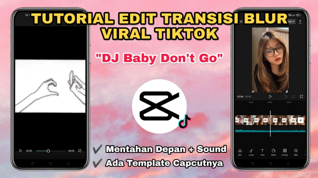 Tutorial Edit Transisi Blur DJ BABY DONT GO || Viral Tiktok - YouTube