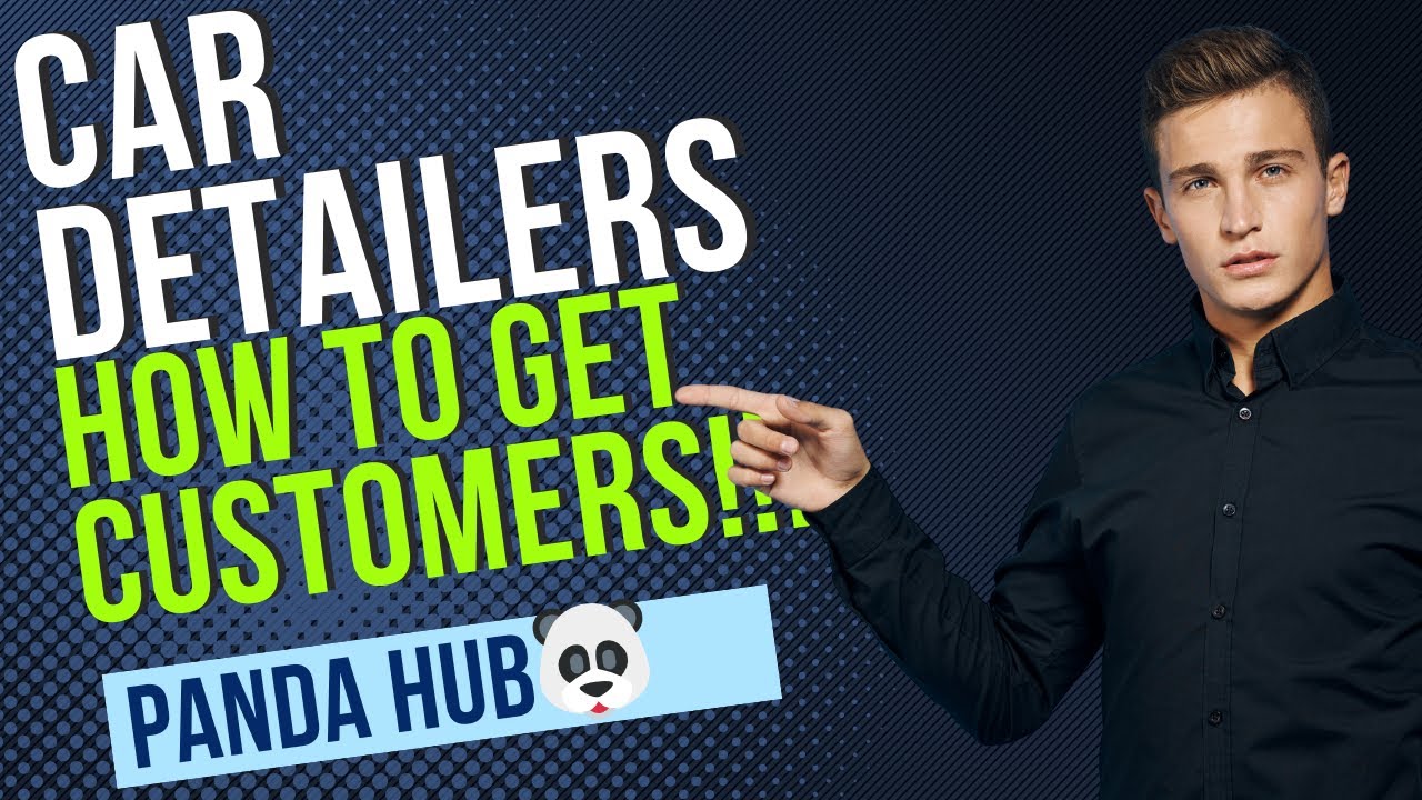 Mobile Car Detailing | How To Get Customers | Panda Hub 🐼 - YouTube