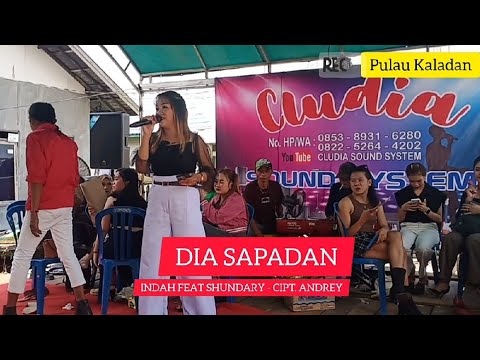 DIA SAPADAN // (INDAH FEAT SHUNDARY) // 📌PULAU KALADAN. - YouTube