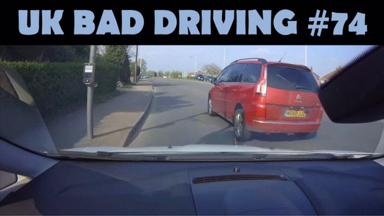 UK Bad Driving Compilation #74 - YouTube