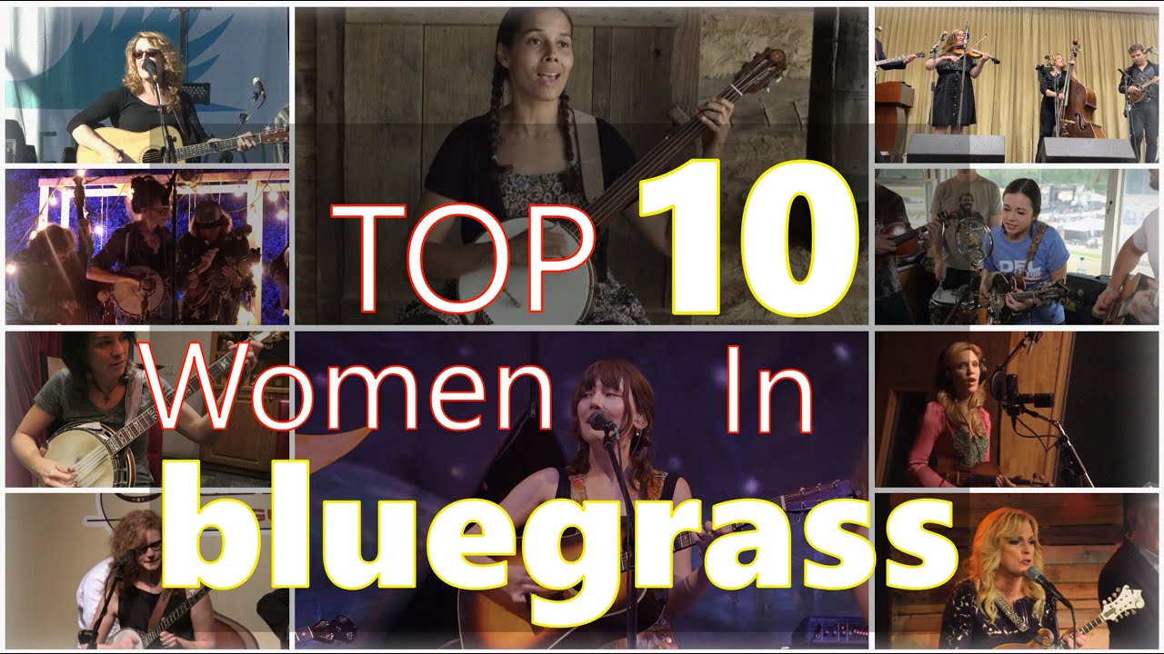 Top 10 Female Bluegrass Players - YouTube