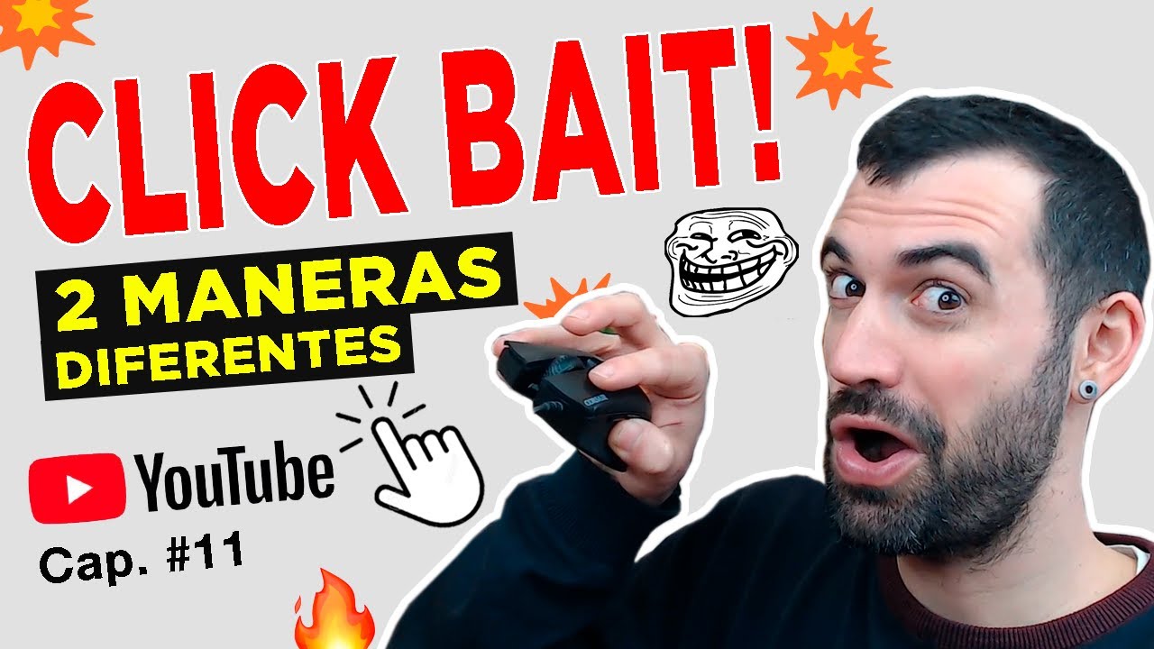 ☝ EL PODER DEL CLICKBAIT [2 MANERAS DE HACER] - Curso Youtube #11 - YouTube