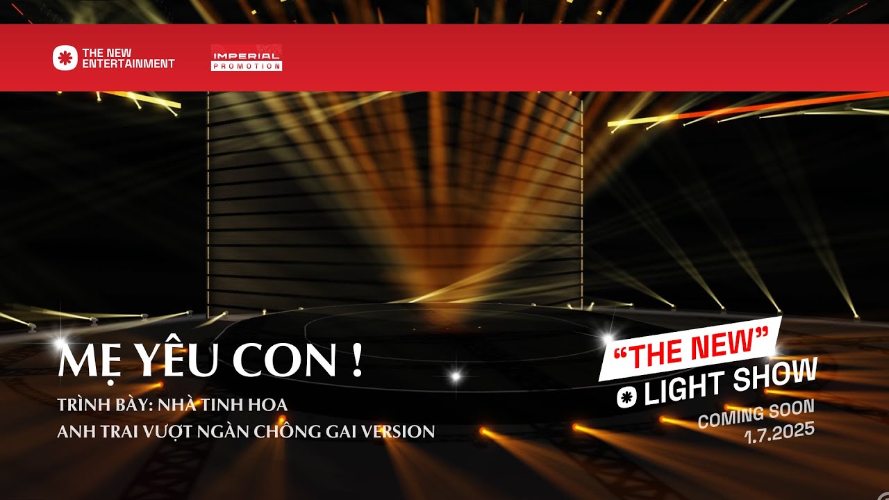 MẸ YÊU CON (ATVNCG) | "THE NEW" LIGHT SHOW - YouTube