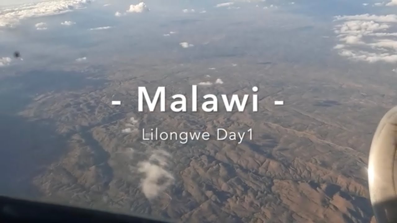 Moved to Malawi, Africa ! Lilongwe Day1 Malawi Airline - YouTube