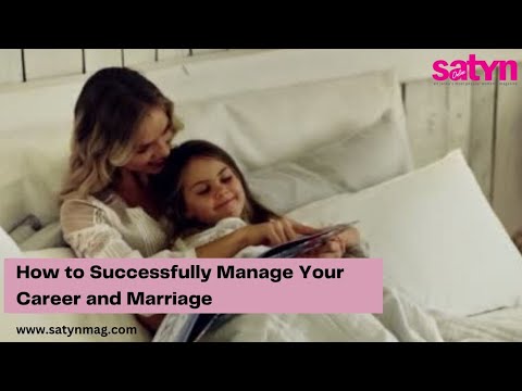 Satyn Magazine | How to Successfully Manage Career and Marriage - YouTube