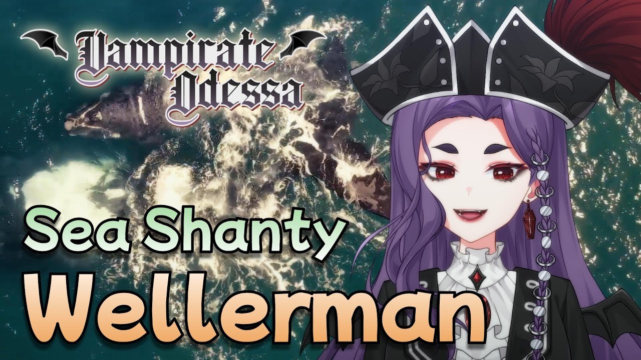【COVER】 Wellerman // Vampirate Odessa 🩸🏴‍☠️ // Sea shanty - YouTube