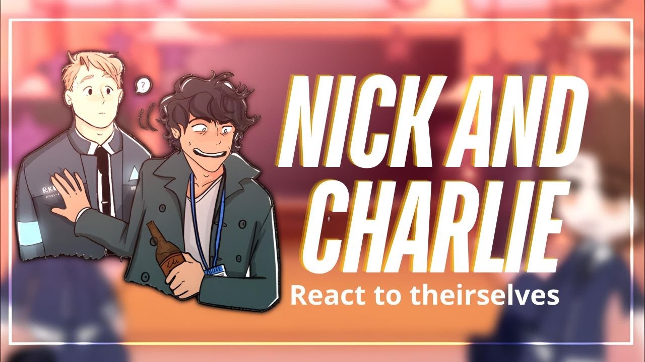 Nick,Charlie reacts to theirselves | Heartstopper | reaction | gacha ...
