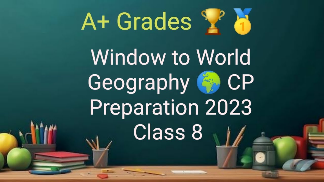 Check point Preparation SLO BASED Class 8 Window to World Geography ...