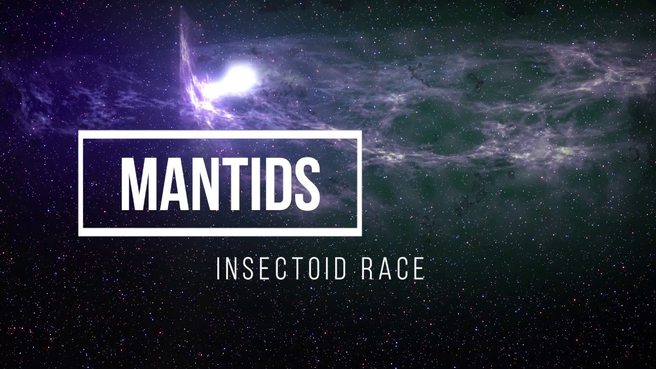 Alien Race: Mantids - YouTube