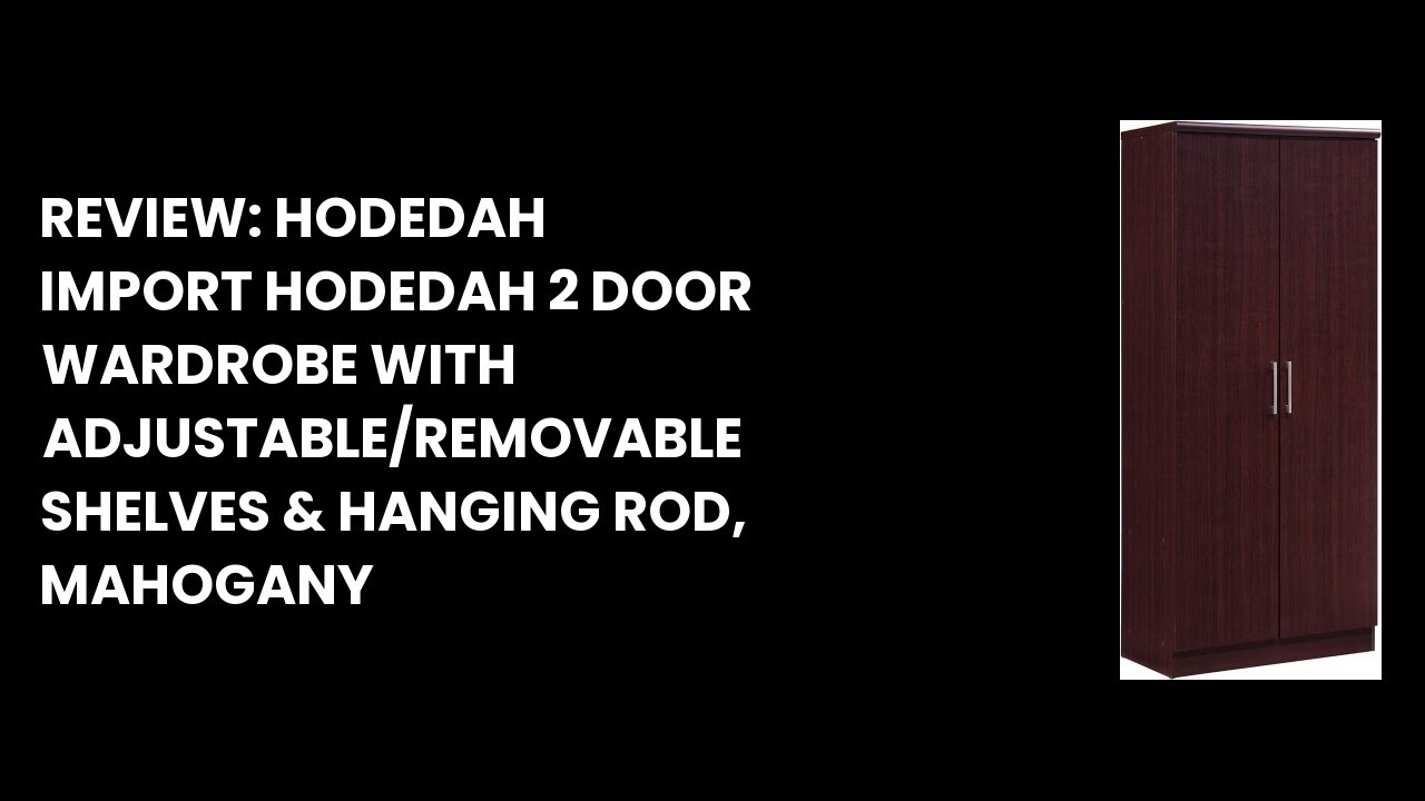 Review: HODEDAH IMPORT Hodedah 2 Door Wardrobe with Adjustable ...