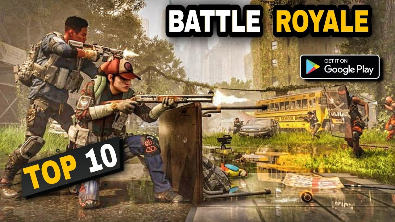 Top 10 Battles Royale Games For Android |New Battles Royale Games - YouTube