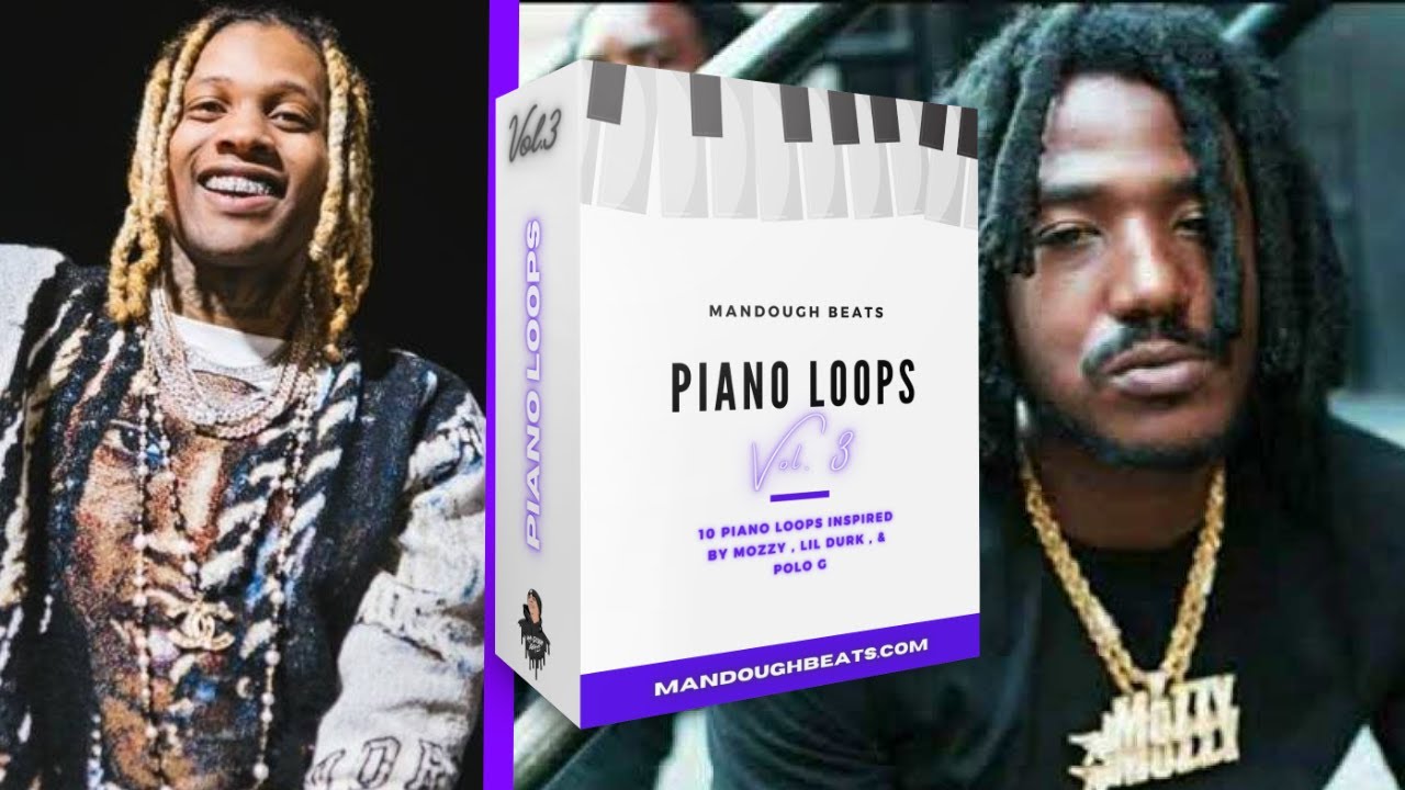 Mozzy , Lil Durk , Emotional Piano Inspired Loop kit "Piano loops Vol ...